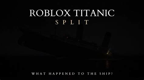 Roblox Titanic Split Cover Youtube