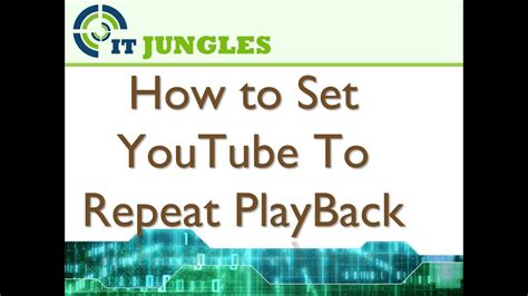 How To Set YouTube Video To Keep Looping And Repeat The Playback YouTube