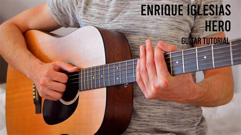 Enrique Iglesias Hero Easy Guitar Tutorial With Chords Lyrics Youtube