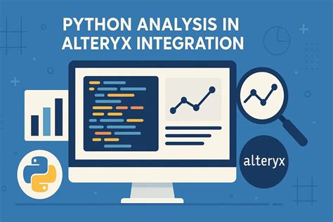 35 Python And Alteryx Integration Unlocking Advanced Analytics