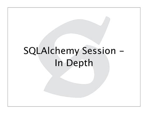 The Sqlalchemy Session In Depth Speaker Deck