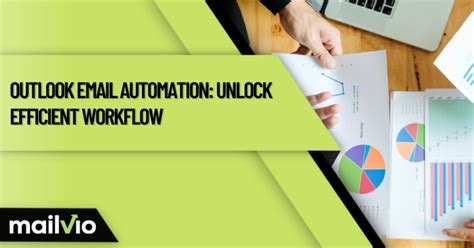 Outlook Email Automation Unlock Efficient Workflow Mailvio