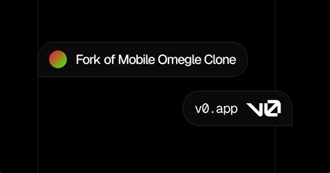 Fork Of Mobile Omegle Clone V0 By Vercel