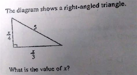 Solved The Diagam Shows Right Angled Triangle What Is The Valuc 0f X
