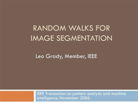 Ppt Random Walks For Image Segmentation Powerpoint Presentation Free Download Id2458421