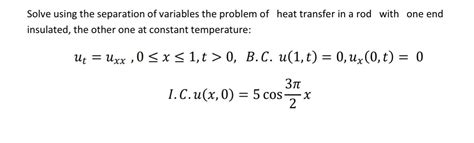 Solved Solve Using The Separation Of Variables The Problem Chegg