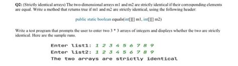Solved Q2 Strictly Identical Arrays The Two Dimensional