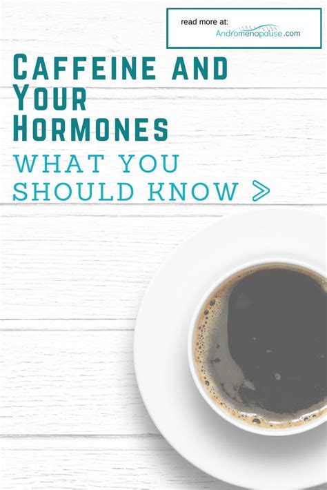 Caffeine And Your Hormones
