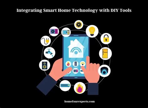 Power At Your Fingertips Integrating Smart Home Technology With Diy Tools