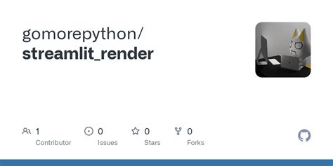 Github Gomorepythonstreamlitrender