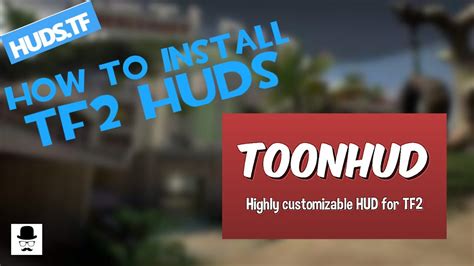 How To Install Custom Tf2 Huds Easy And Quick 2023 Youtube