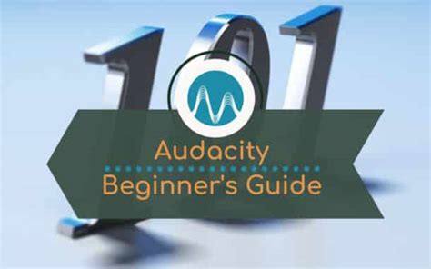 How To Use Audacity For Beginners