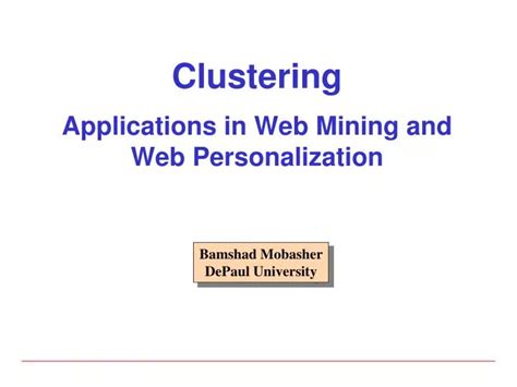 Ppt Clustering Applications In Web Mining And Web Personalization