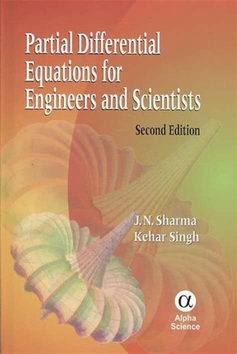 Partial Differential Equations For Engineers And Scientists 9781842654101 J N