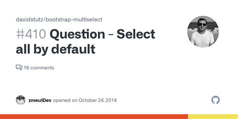 Question Select All By Default · Issue 410 · Davidstutzbootstrap Multiselect · Github