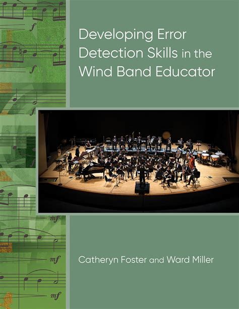developing error detection skills in the wind band educator catheryn foster ward miller