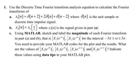 Solved Use The Discrete Time Fourier Transform Analysis Chegg