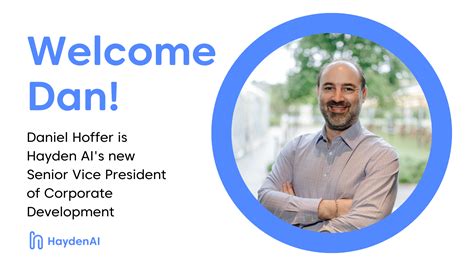 Daniel Hoffer Joins Hayden Ai As Senior Vice President Of Corporate