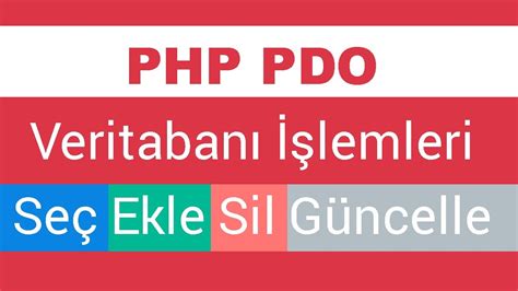 Php Veritabanı İşlemleri Select Insert Update Delete Youtube