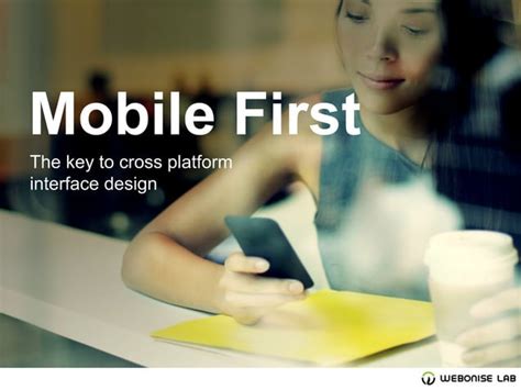 Mobile First Approach The Key To Cross Platform Interface Design Pdf