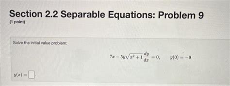Solved Section 22 Separable Equations Problem 9 1 Point