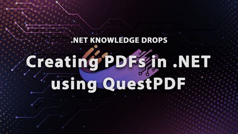 Creating Pdfs In Net Using Questpdf