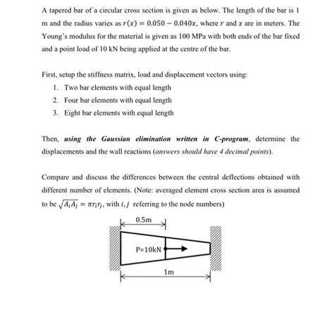 Solved A Tapered Bar Of A Circular Cross Section Is Given As Chegg