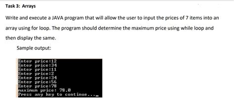 Solved Task 3 Arrays Write And Execute A Java Program That Will Allow