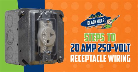 Steps To 20 Amp 250 Volt Receptacle Wiring Black Hills Inc