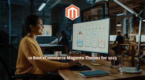 10 Best Ecommerce Magento Themes For 2023 Magetop Blog