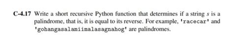solved c 4 17 write a short recursive python function that