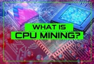 CPU Mining The Ultimate Guide To The Best CPU Coins