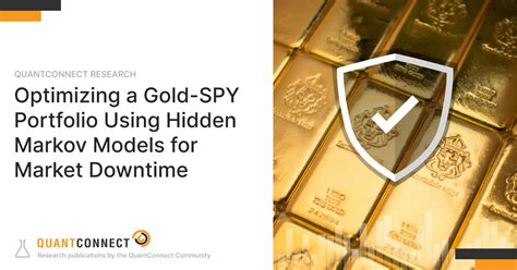 Optimizing A Gold Spy Portfolio Using Hidden Markov Models For Market