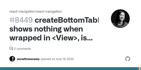 CreateBottomTabNavigator Shows Nothing When Wrapped In Is Visible In Issue React