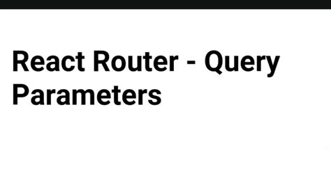 🚀day 10 Exploring Query Parameters In React Router 🚀 Bheem Raju