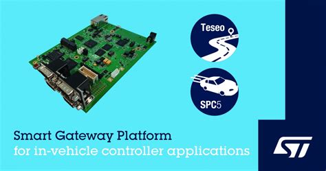 意法半导体推出面向汽车网关及域控制器应用的智能网关平台 益登科技 意法半导体推出面向汽车网关及域控制器应用的智能网关平台 益登科技