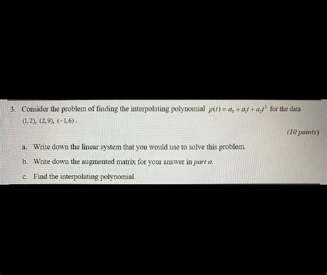 solved 3 consider the problem of finding the interpolating