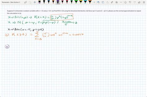 Solved Suppose X Is Binomial A Random Variable With N 15 And P 05