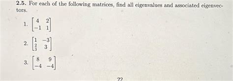 Solved 25 For Each Of The Following Matrices Find All