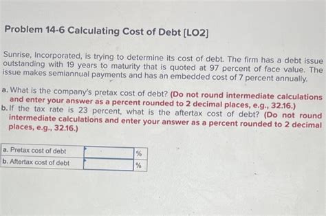 Solved Problem Calculating Cost Of Debt LO Sunrise Chegg Com