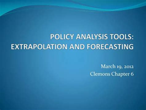 Ppt Policy Analysis Tools Extrapolation And Forecasting Powerpoint