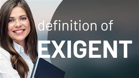 Exigent Meaning Of Exigent Youtube
