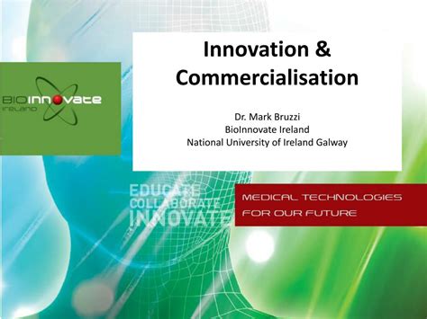 Ppt Innovation And Commercialisation Dr Mark Bruzzi Bioinnovate
