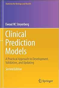 Clinical Prediction Models A Practical Approach To Development Validation And Updating