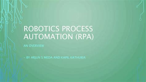 An Overview Of Robotic Process Automation Rpa Pptx