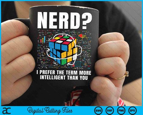 Nerd I Prefer The Term More Intelligent Than You Puzzle Math Svg Files Creativeusarts