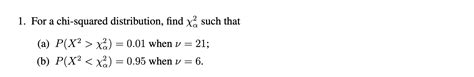 Solved For a chi squared distribution find χα2 such Chegg com