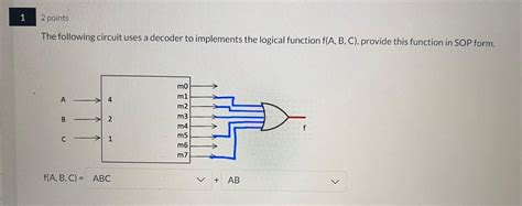 Solved The Following Circuit Uses A Decoder To Implements Chegg