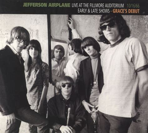 Jefferson Airplane Live At The Fillmore Auditorium 10 16 66 Early And L