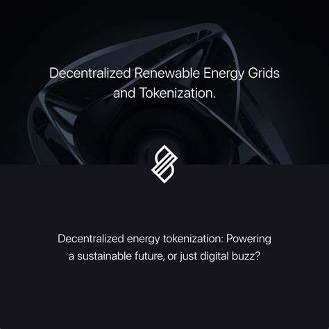 Decentralized Renewable Energy Grids And Tokenization → Scenario
